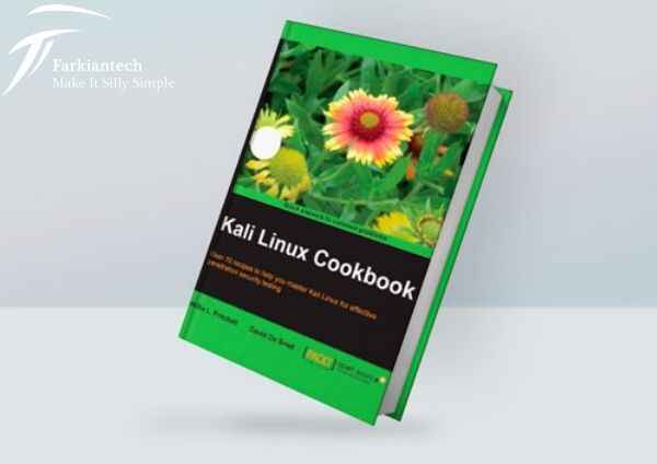 دانلود کتاب Kali Linux Cookbook - مجموعه آموزشی پژوهشی فرکیان تک