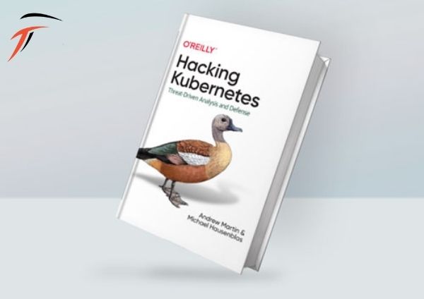 دانلود کتاب Hacking Kubernetes مجموعه آموزشی پژوهشی فرکیان تک