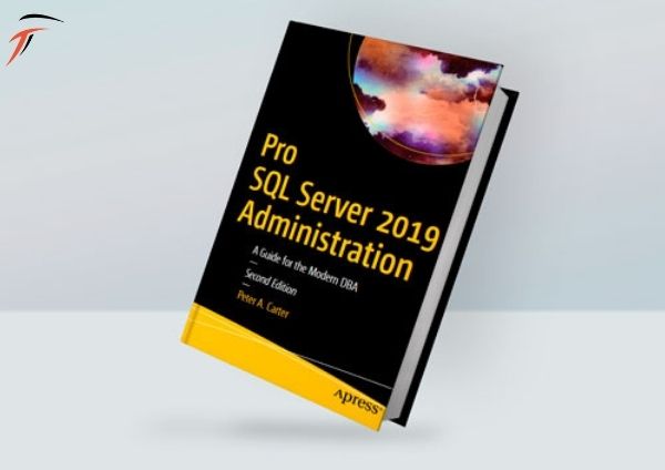 دانلود کتاب Pro SQL Server 2019 Administration - مجموعه آموزشی پژوهشی فرکیان تک
